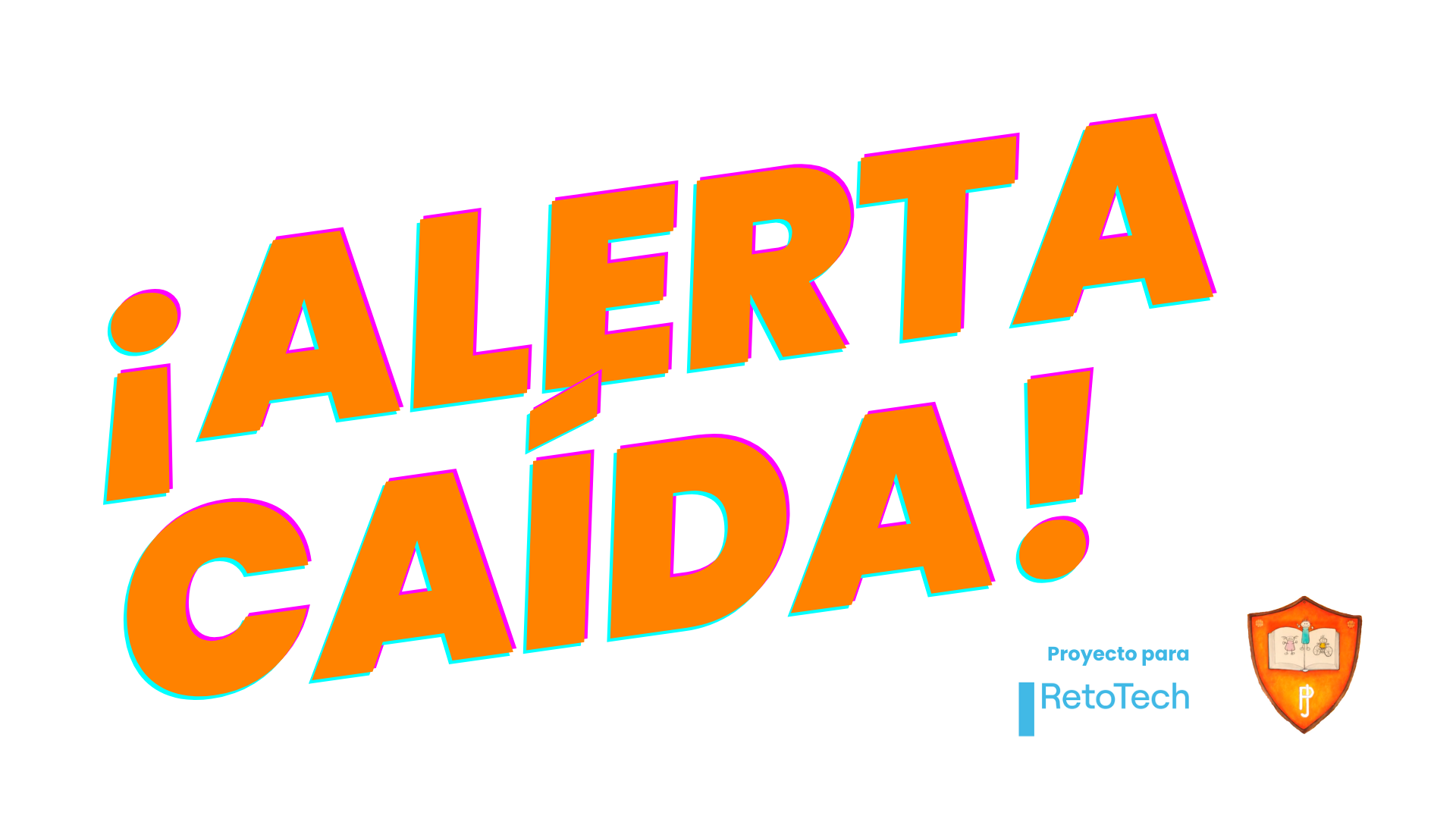 ¡Alerta caída! – RetoTech 2020-2021